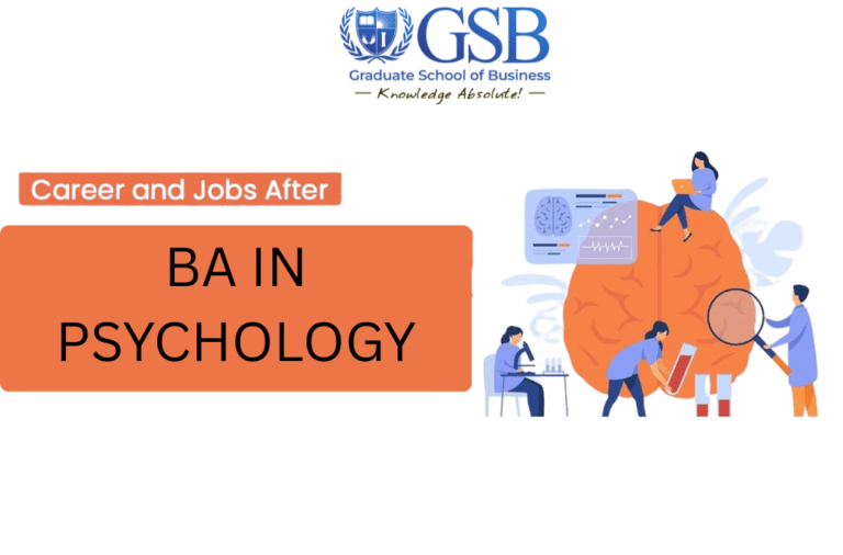 Career Options After BA in Psychology: Your Guide to Success - GSB College